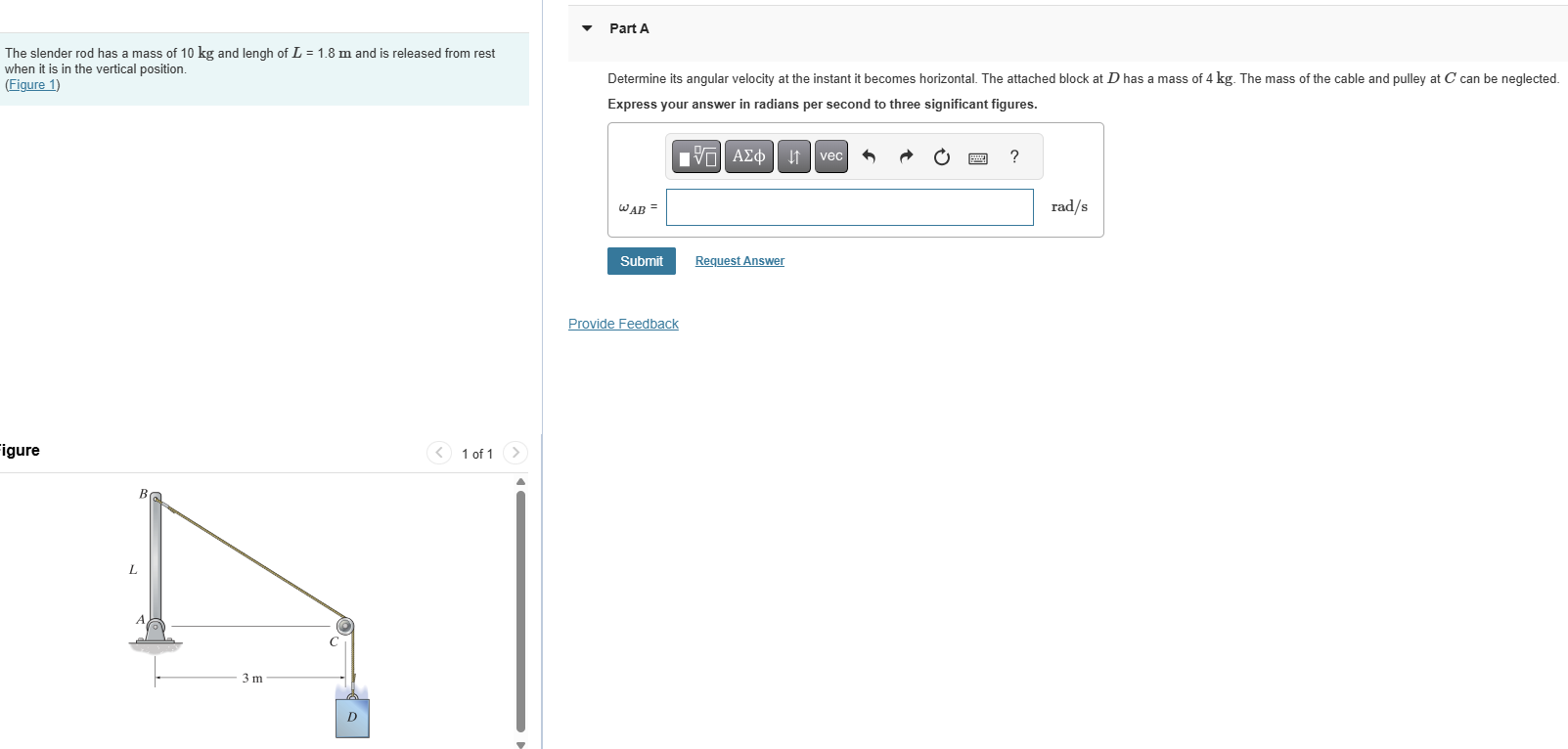 Solved Part A The slender rod has a mass of 10 ﻿kg and lengh | Chegg.com
