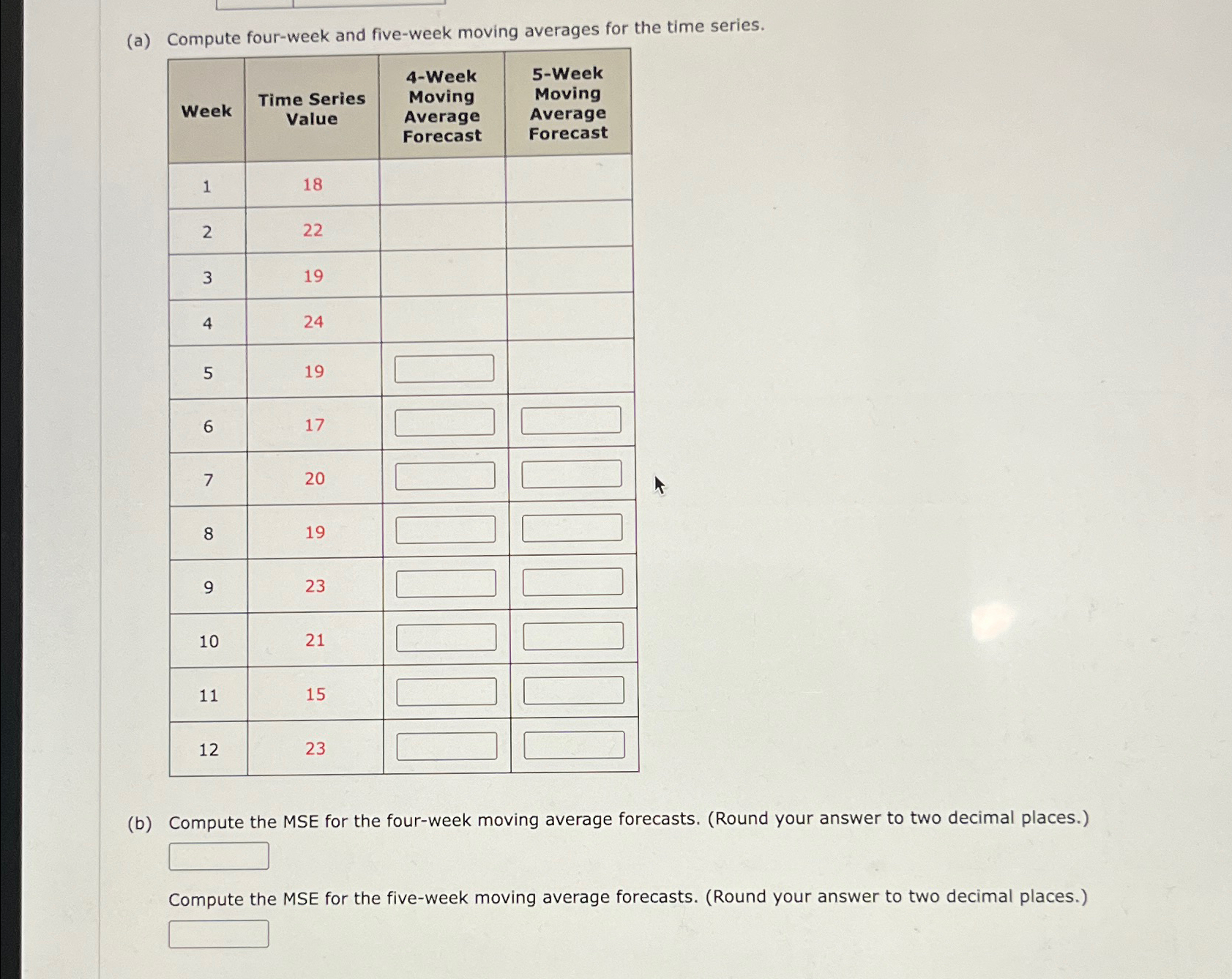 Solved (a) ﻿Compute four-week and five-week moving averages | Chegg.com