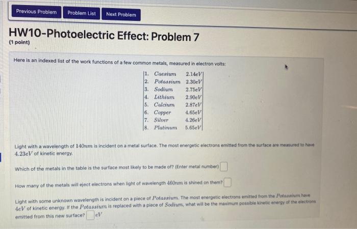 Solved HW10-Photoelectric Effect: Problem 7 (1 point) Here | Chegg.com