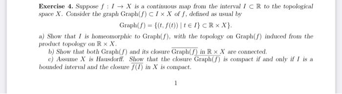 Solved Exercise 4. Suppose f:I→X is a continuous map from | Chegg.com
