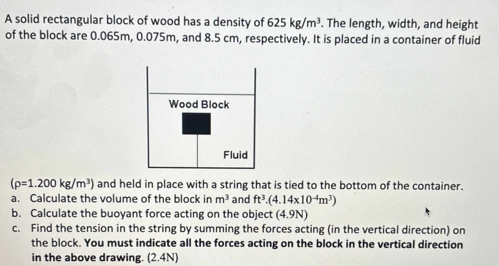 Solved A solid rectangular block of wood has a density of | Chegg.com