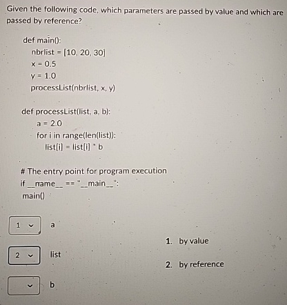 Solved Given the following code, which parameters are passed | Chegg.com