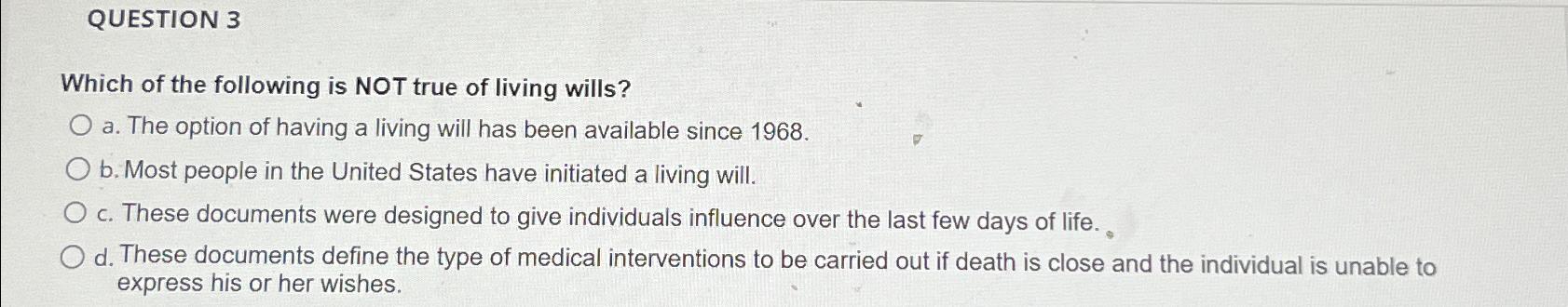 Solved QUESTION 3Which of the following is NOT true of | Chegg.com