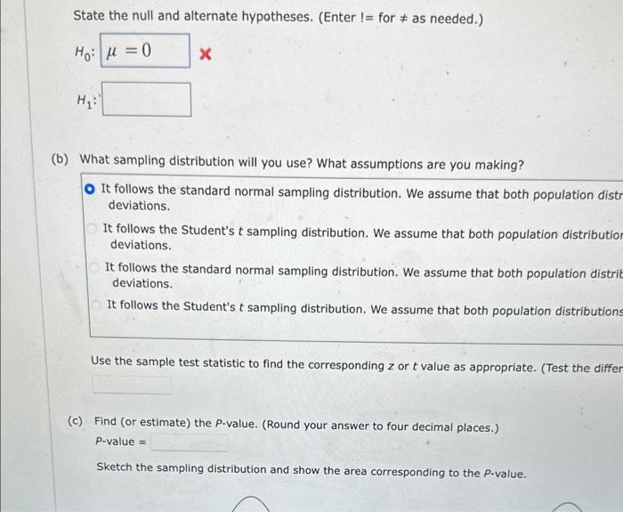Solved State the null and alternate hypotheses. (Enter != | Chegg.com
