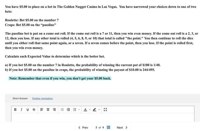 Solved You don't get your $5 back. The net win in A is | Chegg.com