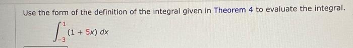 Solved Use the form of the definition of the integral given | Chegg.com