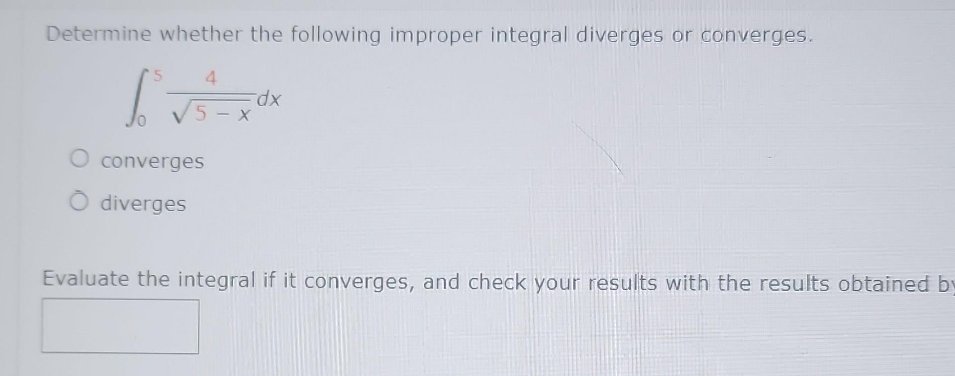 Solved Determine whether the following improper integral | Chegg.com
