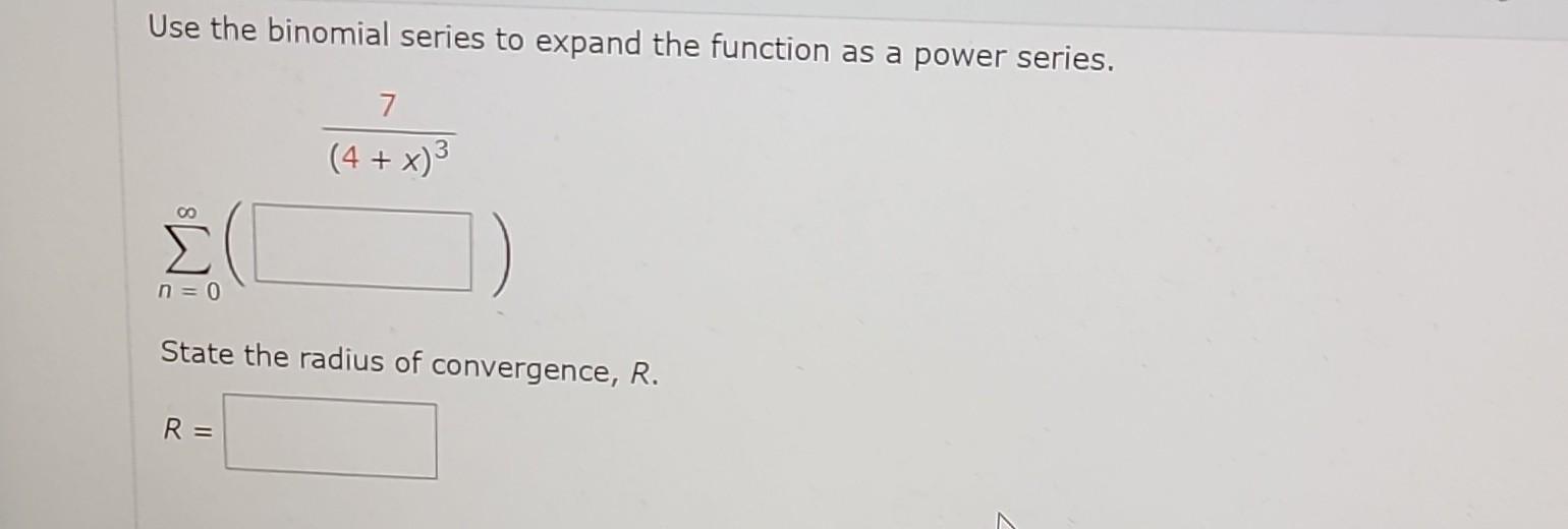 Solved Use the binomial series to expand the function as a | Chegg.com
