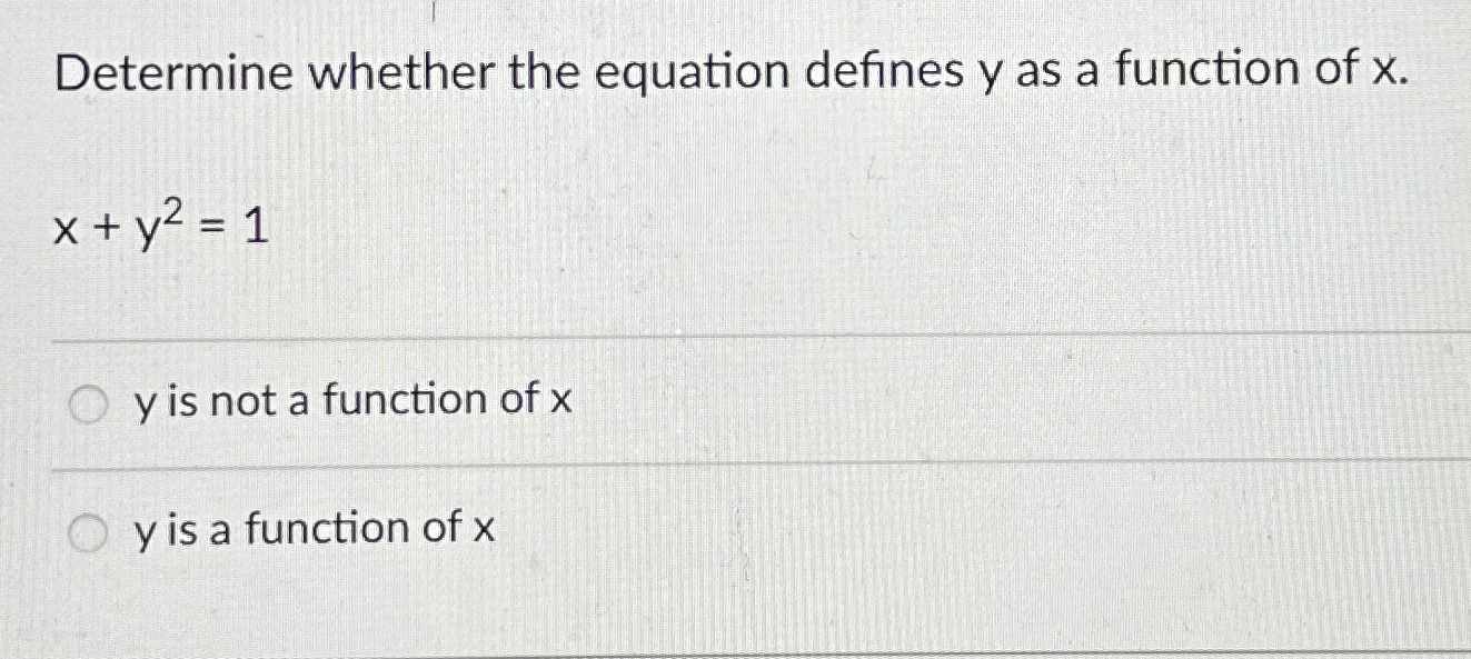 Solved Determine whether the equation defines y ﻿as a | Chegg.com