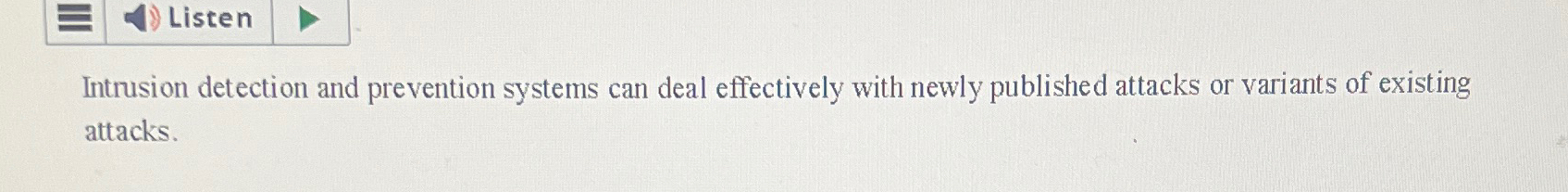 Solved Intrusion detection and prevention systems can deal | Chegg.com