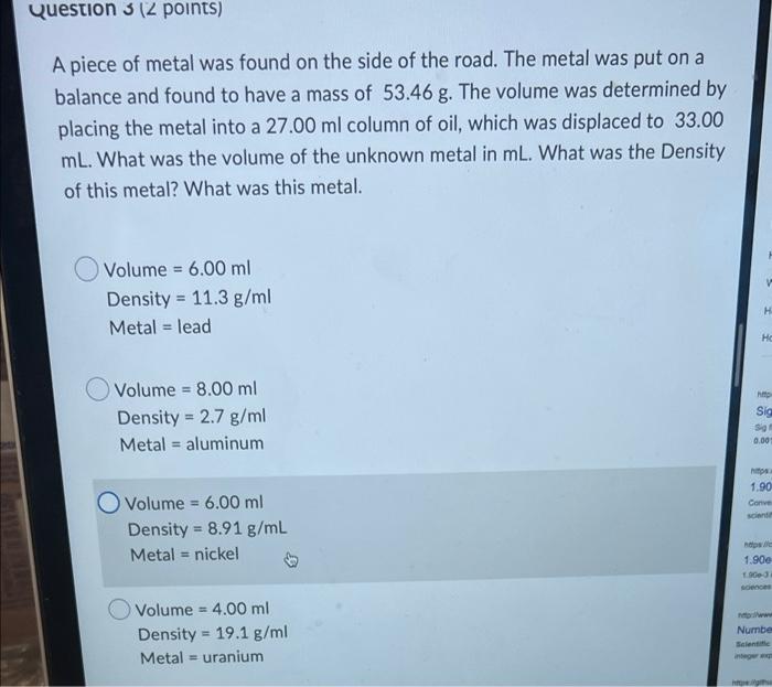 Solved Question 3 (2 points) A piece of metal was found on | Chegg.com