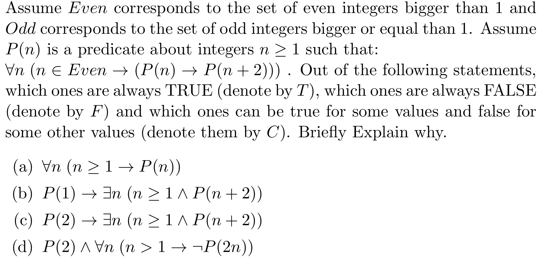 Solved Assume Even corresponds to the set of even integers | Chegg.com