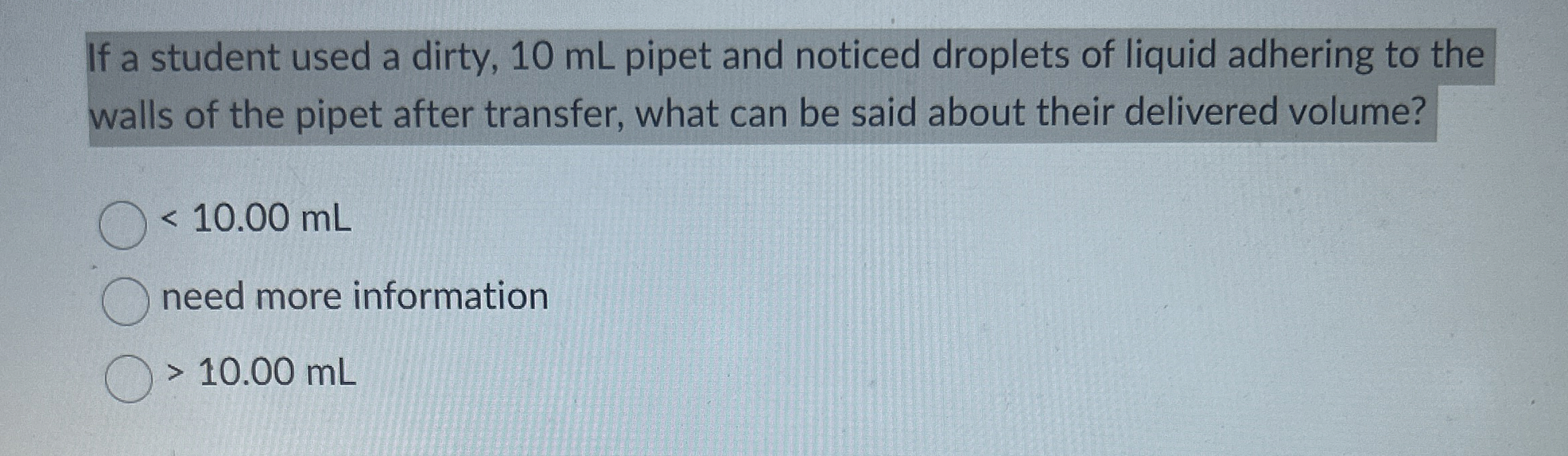 Solved If a student used a dirty, 10 ﻿mL pipet and noticed | Chegg.com