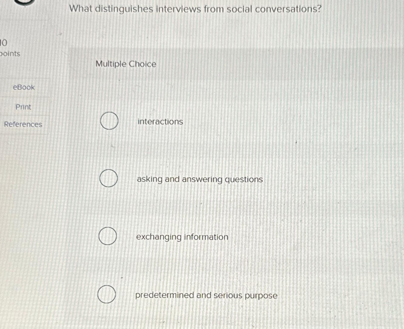 Solved What distinguishes interviews from social | Chegg.com