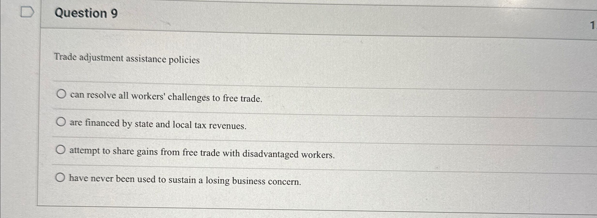 Solved Question 9Trade adjustment assistance policiescan | Chegg.com