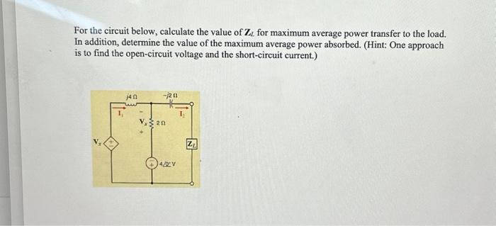 Solved For the circuit below, calculate the value of ZL for | Chegg.com
