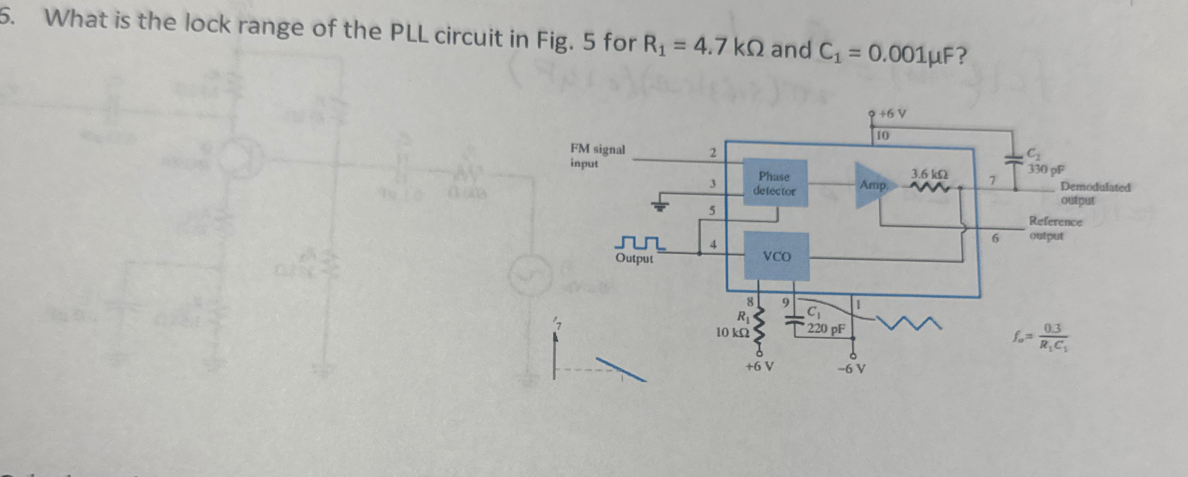 Solved by an EXPERT What is the lock range of the PLL circuit in Fig. 5 ...
