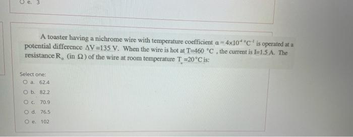 Solved e. 3 A toaster having a nichrome wire with | Chegg.com
