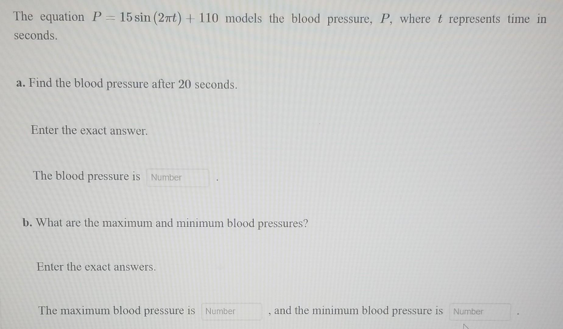 Solved The equation P=15sin(2πt)+110 models the blood | Chegg.com