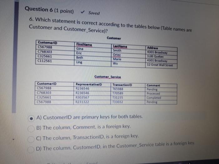 Question 6 (1 point) Saved 6. Which statement is | Chegg.com