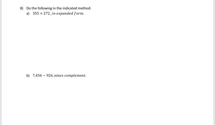 Solved 8) Do the following in the indicated method: a) | Chegg.com
