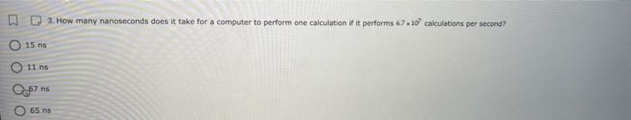 Solved 3. How many nanoseconds does it take for a computer | Chegg.com