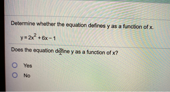 Solved Determine whether the equation defines y as a | Chegg.com
