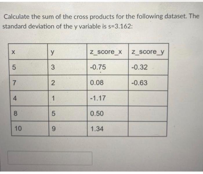 Solved Calculate the sum of the cross products for the | Chegg.com