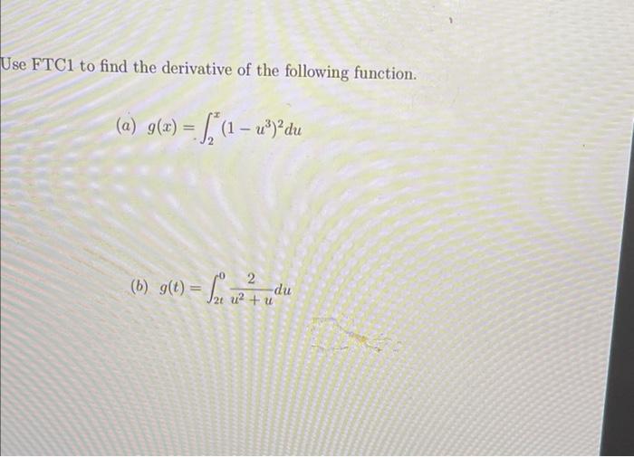 Solved Use FTC1 to find the derivative of the following | Chegg.com