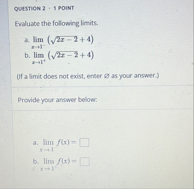 Solved QUESTION 2 • 1 ﻿POINTEvaluate the following | Chegg.com