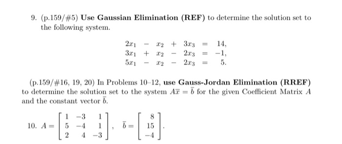 Solved 9. (p.159/#5) Use Gaussian Elimination (REF) to | Chegg.com