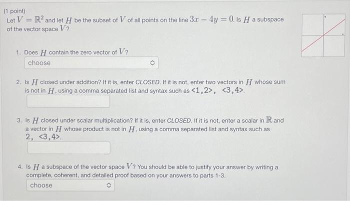 Solved (1 point) Let V=R2 and let H be the subset of V of | Chegg.com