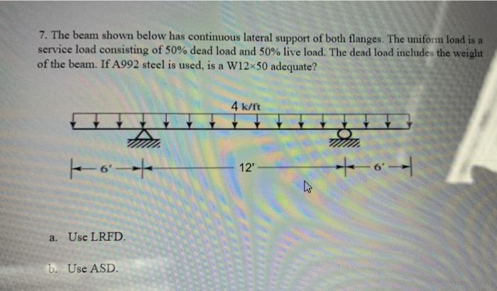 Solved 7. The beam shown below has continuous lateral | Chegg.com