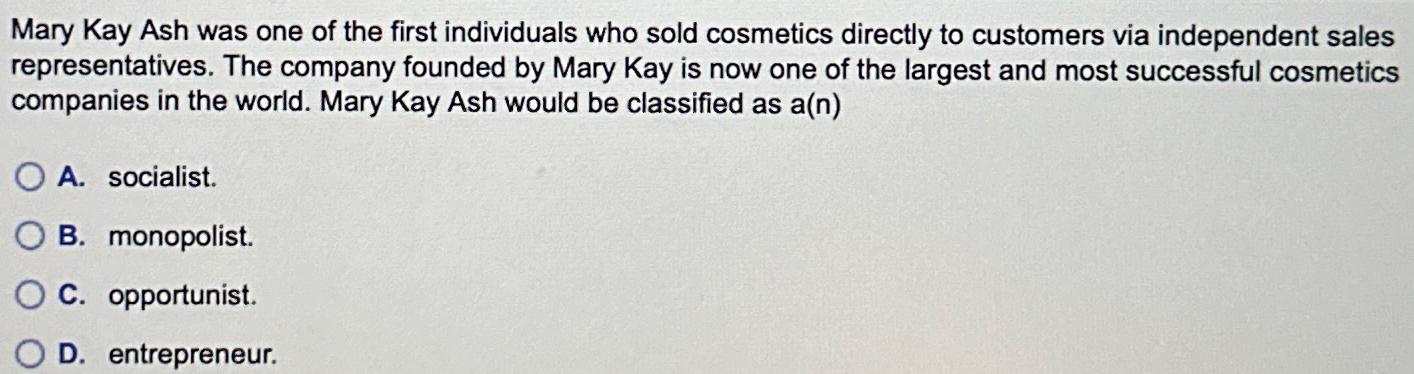 Solved Mary Kay Ash was one of the first individuals who | Chegg.com