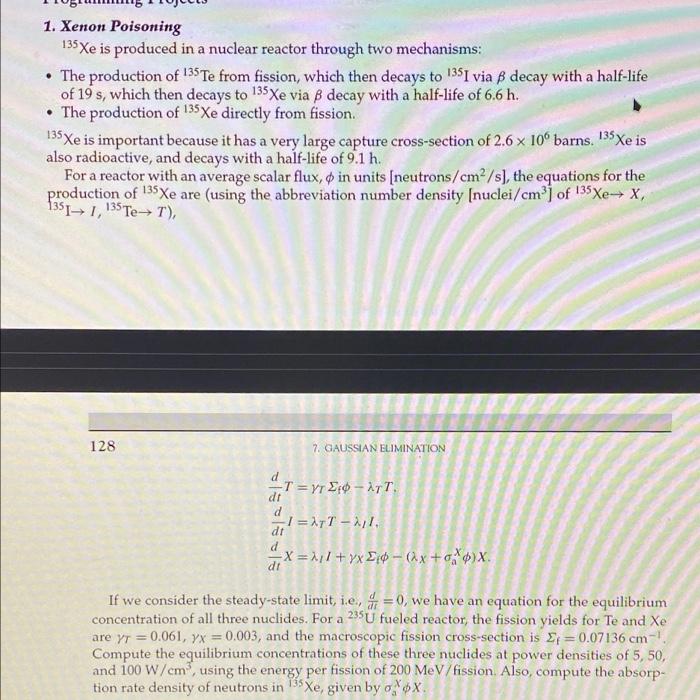 1. Xenon Poisoning 135 Xe is produced in a nuclear | Chegg.com