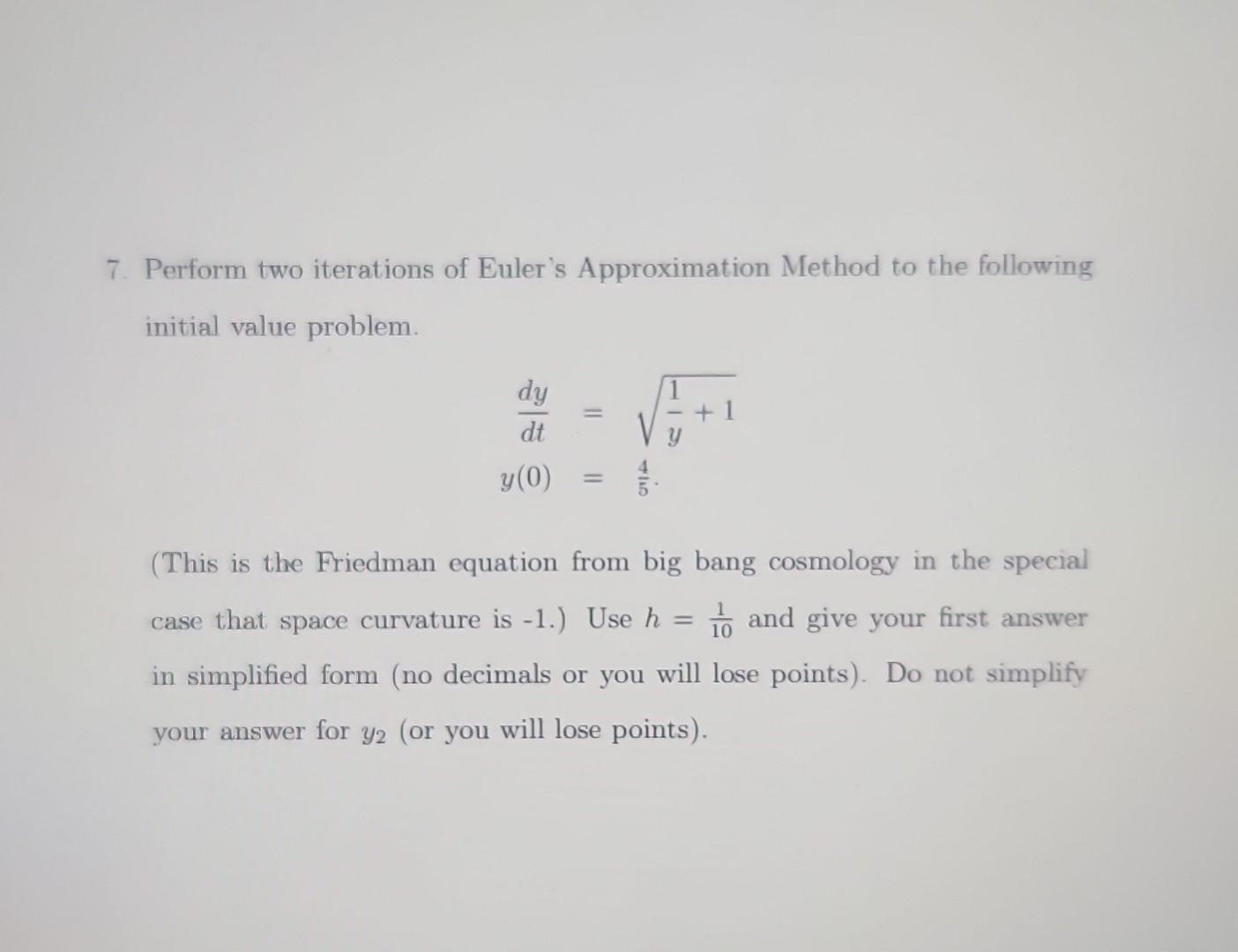 7. Perform two iterations of Euler's Approximation | Chegg.com