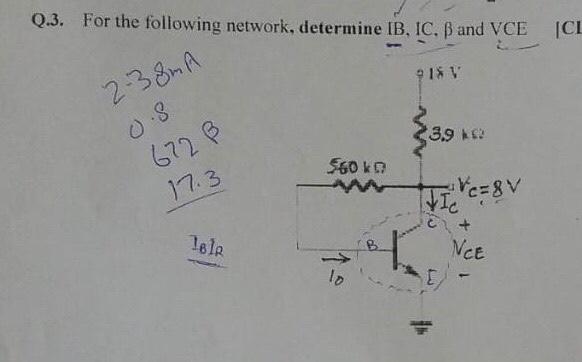 Solved Q.3. For the following network, determine IB, IC, B | Chegg.com