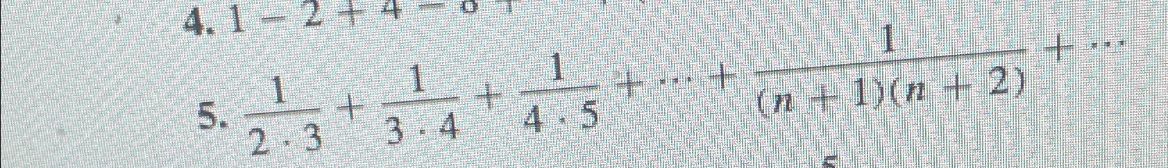 Solved 12*3+13*4+14*5+cdots+1(n+1)(n+2)+cdots | Chegg.com
