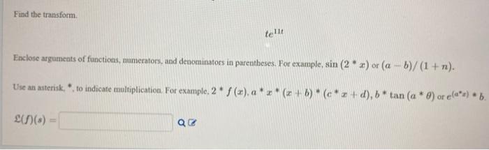 Solved Find the transform. telut Enclose arguments of | Chegg.com