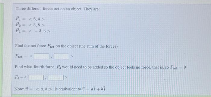 Solved Three different forces act on an object. They are: | Chegg.com
