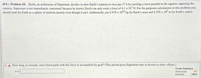 Solved (8%) Problem 10: Zorch, an archenemy of Superman, | Chegg.com