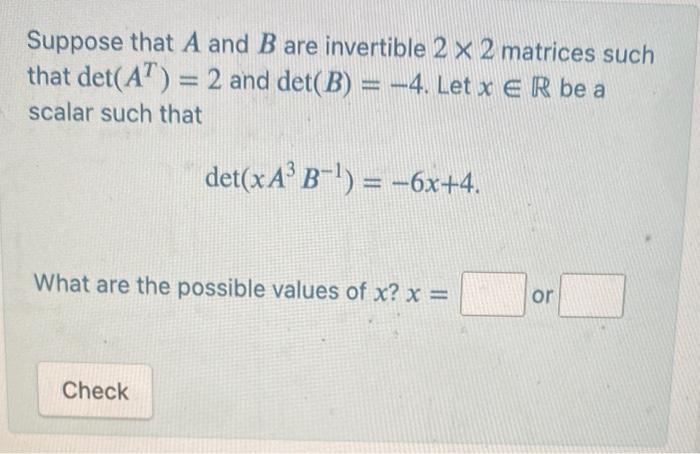 Solved Suppose that A and B are invertible 2×2 matrices such | Chegg.com