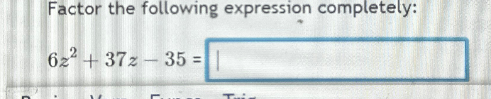 Solved Factor the following expression | Chegg.com