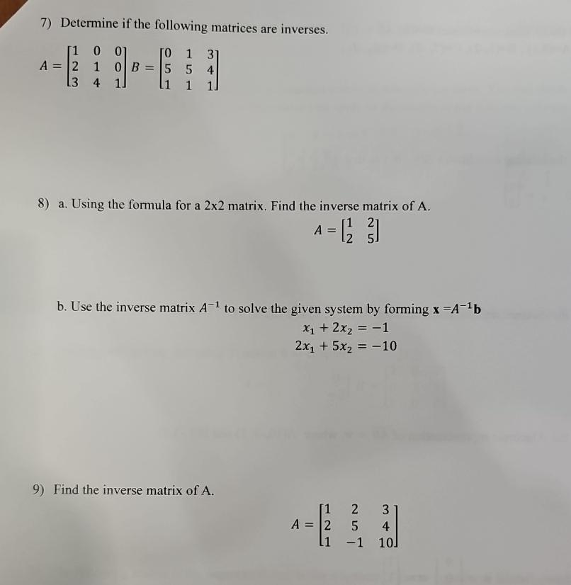 Solved 7) ﻿Determine if the following matrices are | Chegg.com