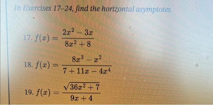 Solved In Exercises 17-24, find the horizontal asymptotes. | Chegg.com