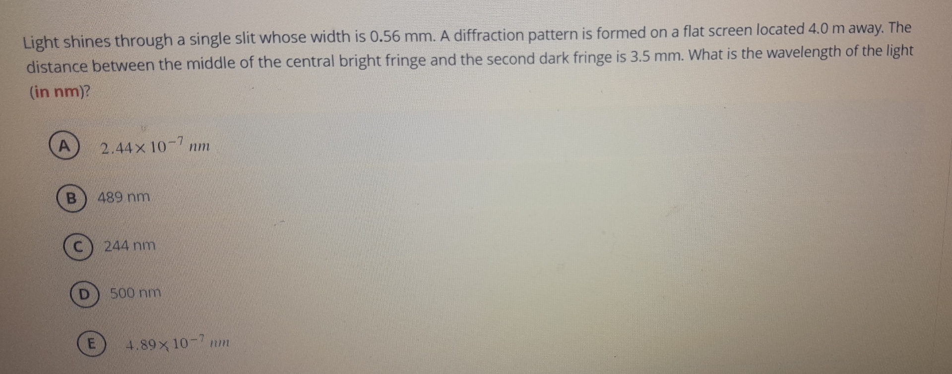 Solved Light shines through a single slit whose width is | Chegg.com