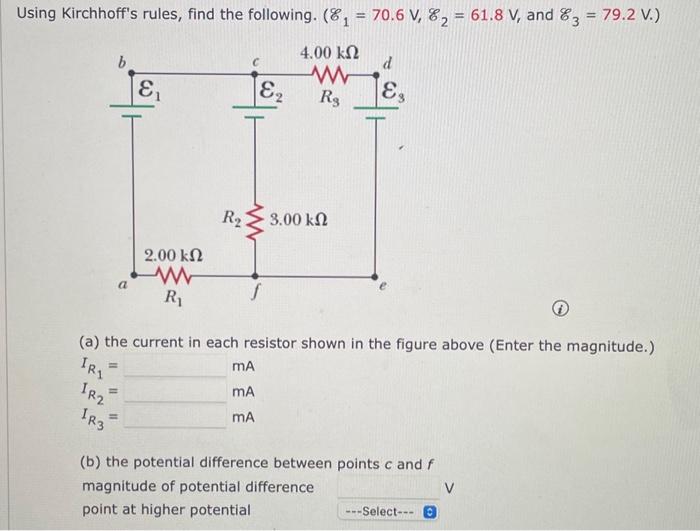 Solved Using Kirchhoff's rules, find the following. ( | Chegg.com