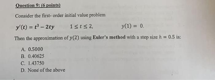 Solved Consider The First Order Initial Value Problem