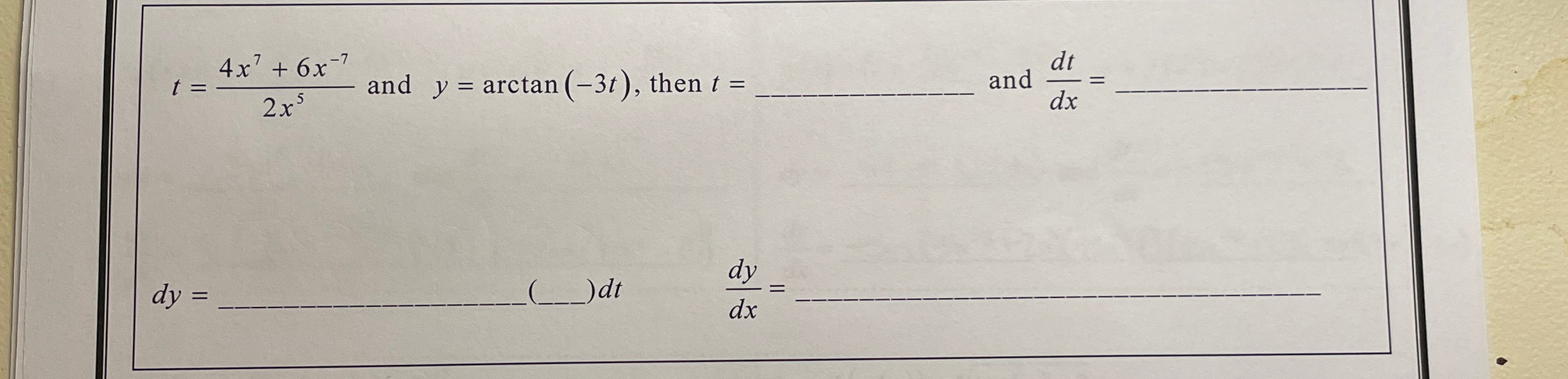 Solved t=4x7+6x-72x5 ﻿and y=arctan(-3t), ﻿then t= ﻿and | Chegg.com