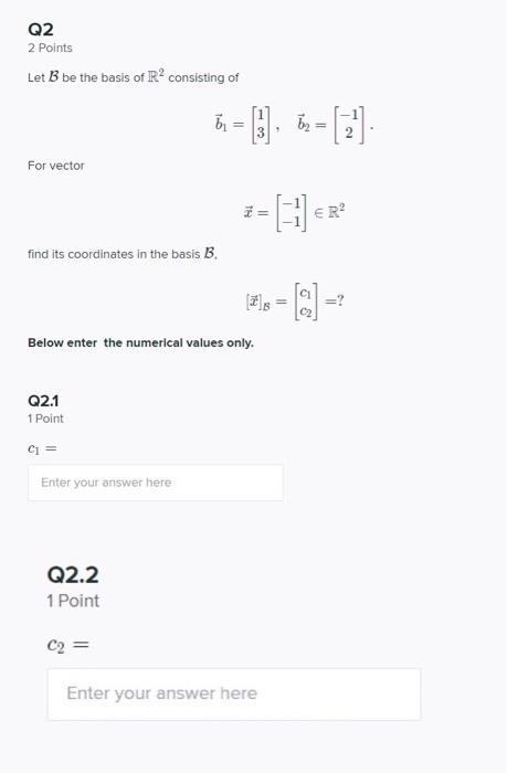 Solved Q2 2 Points Let B be the basis of R2 consisting of | Chegg.com
